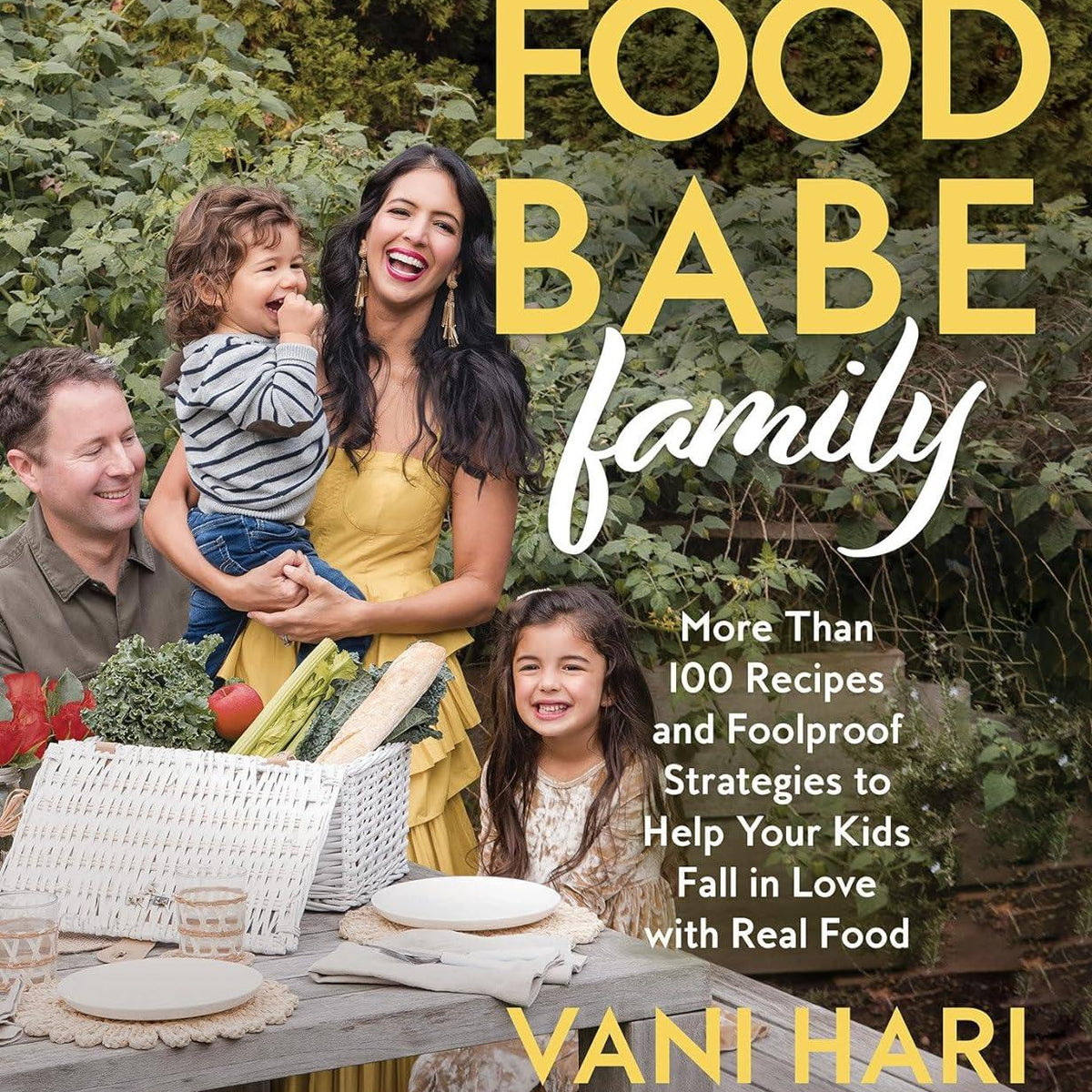 SALE - Food Babe Family: More Than 100 Recipes and Foolproof Strategie ...